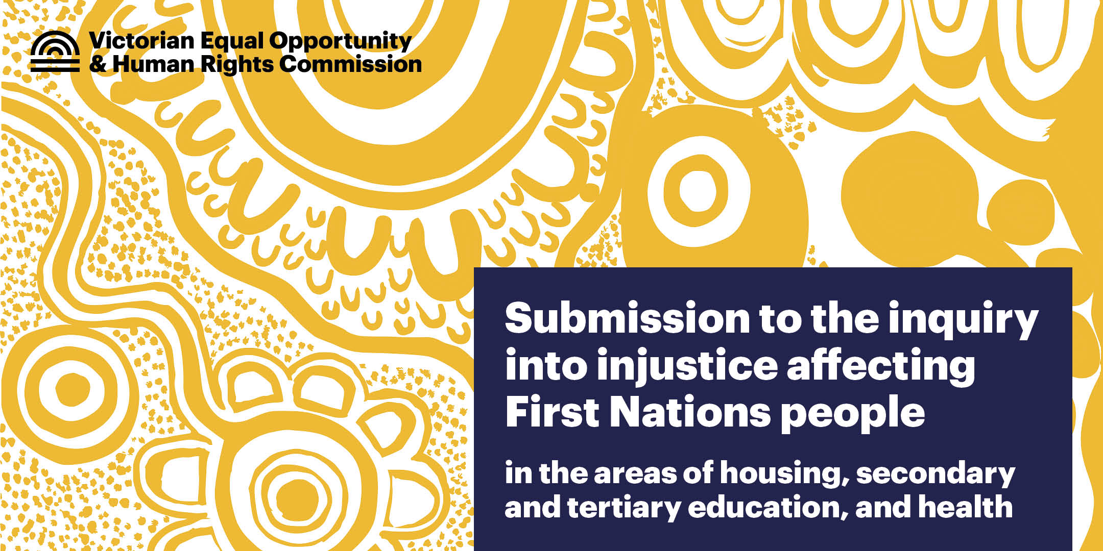 Submission to the inquiry into injustice affecting First Nations people ...